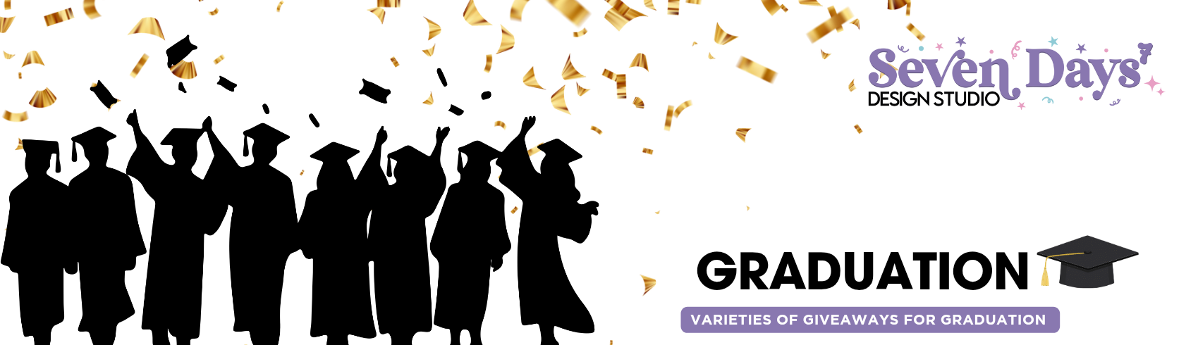 Graduation 🎓 | Seven Days Design Studio